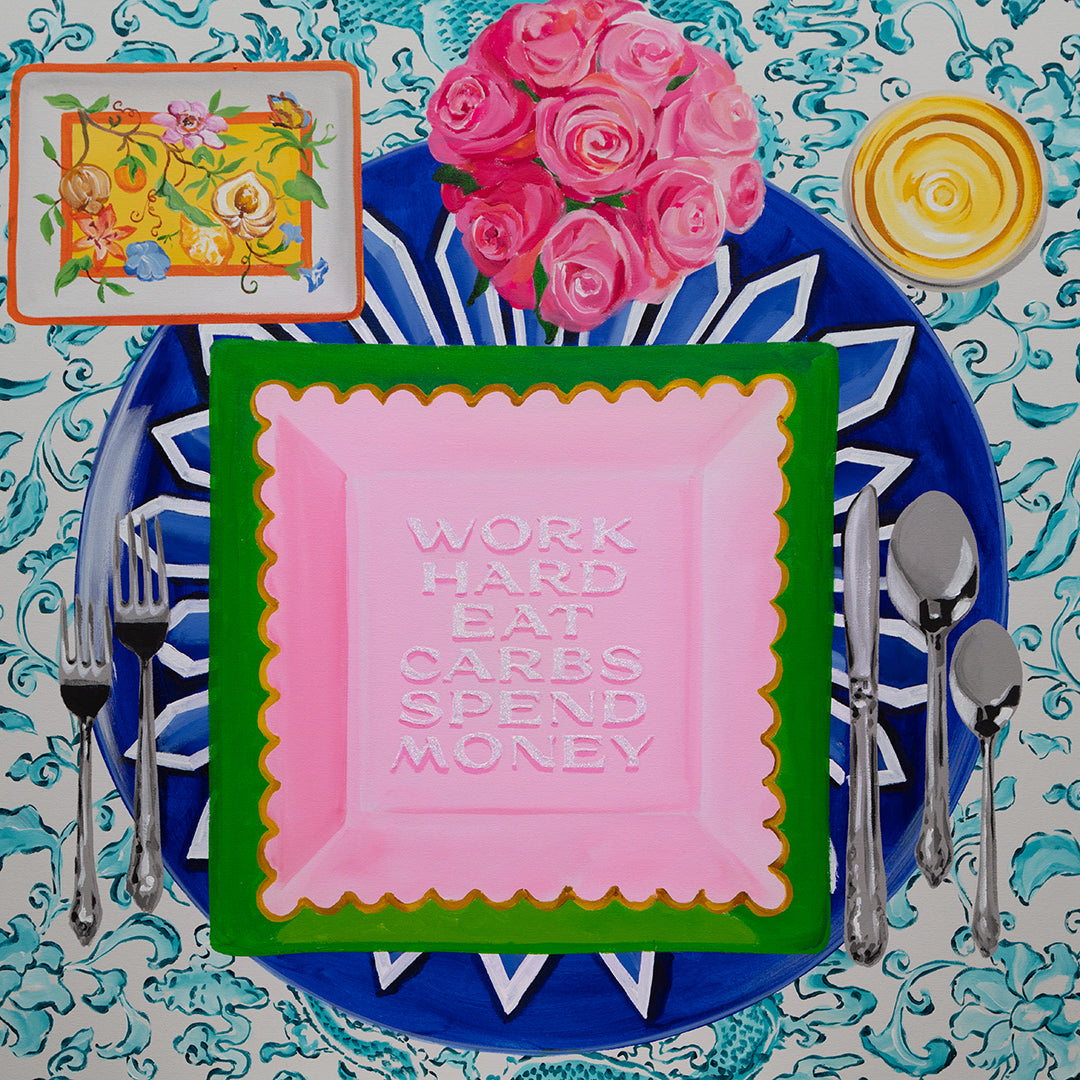 Work Hard Eat Carbs Spend Money Part Deux – Ashley Longshore